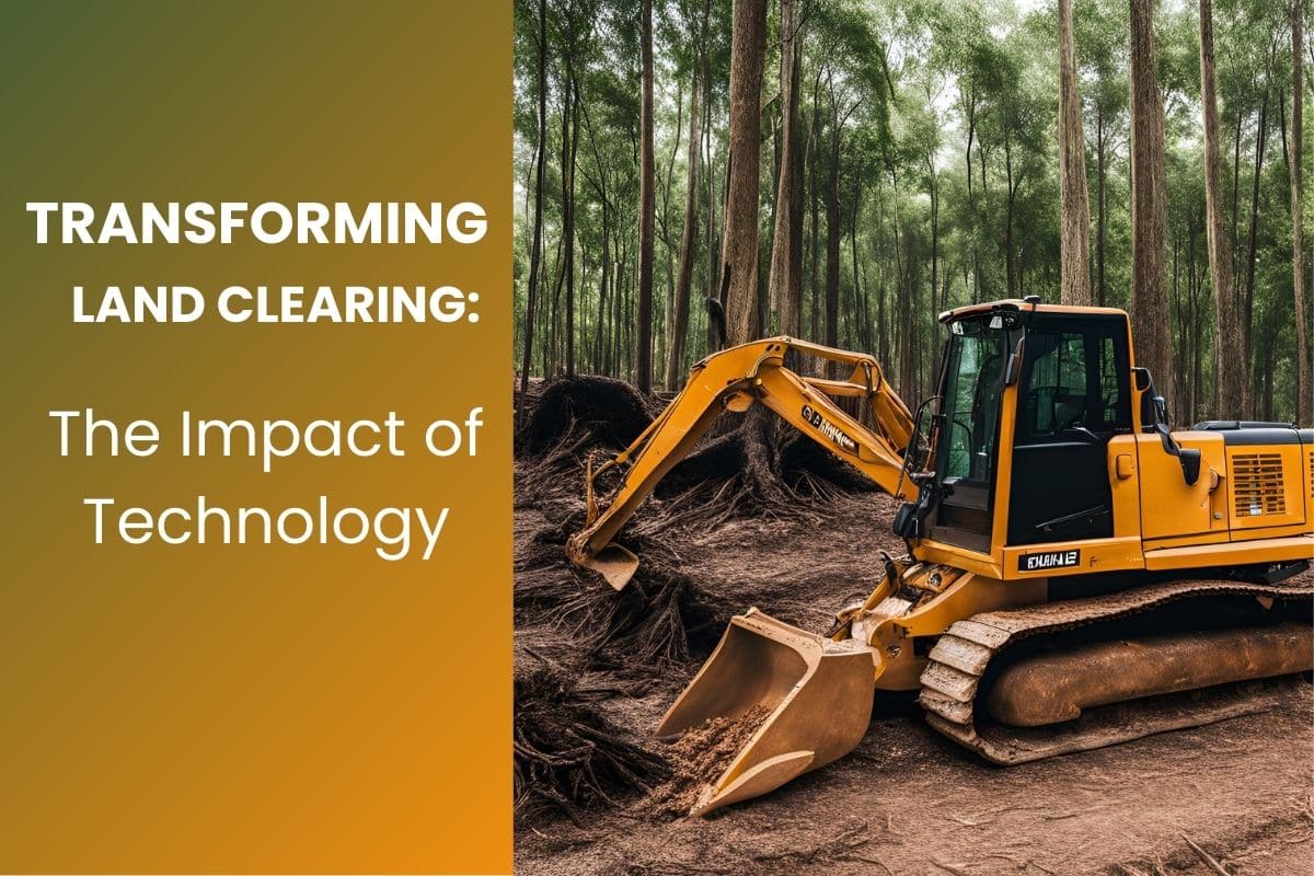 Land clearing: The Role of Technology in Land Clearing: Transforming ...