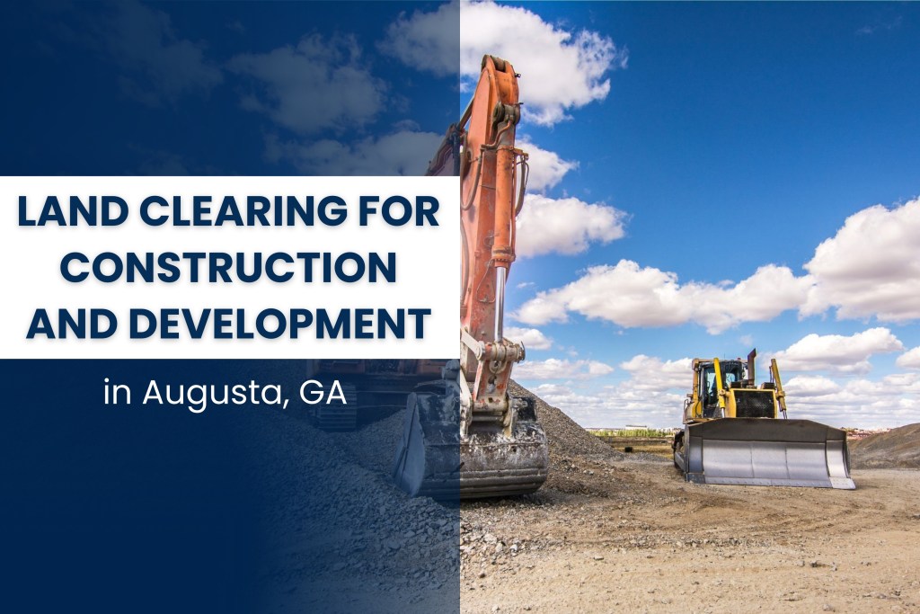 Land Clearing Prepare Property for Construction and Development